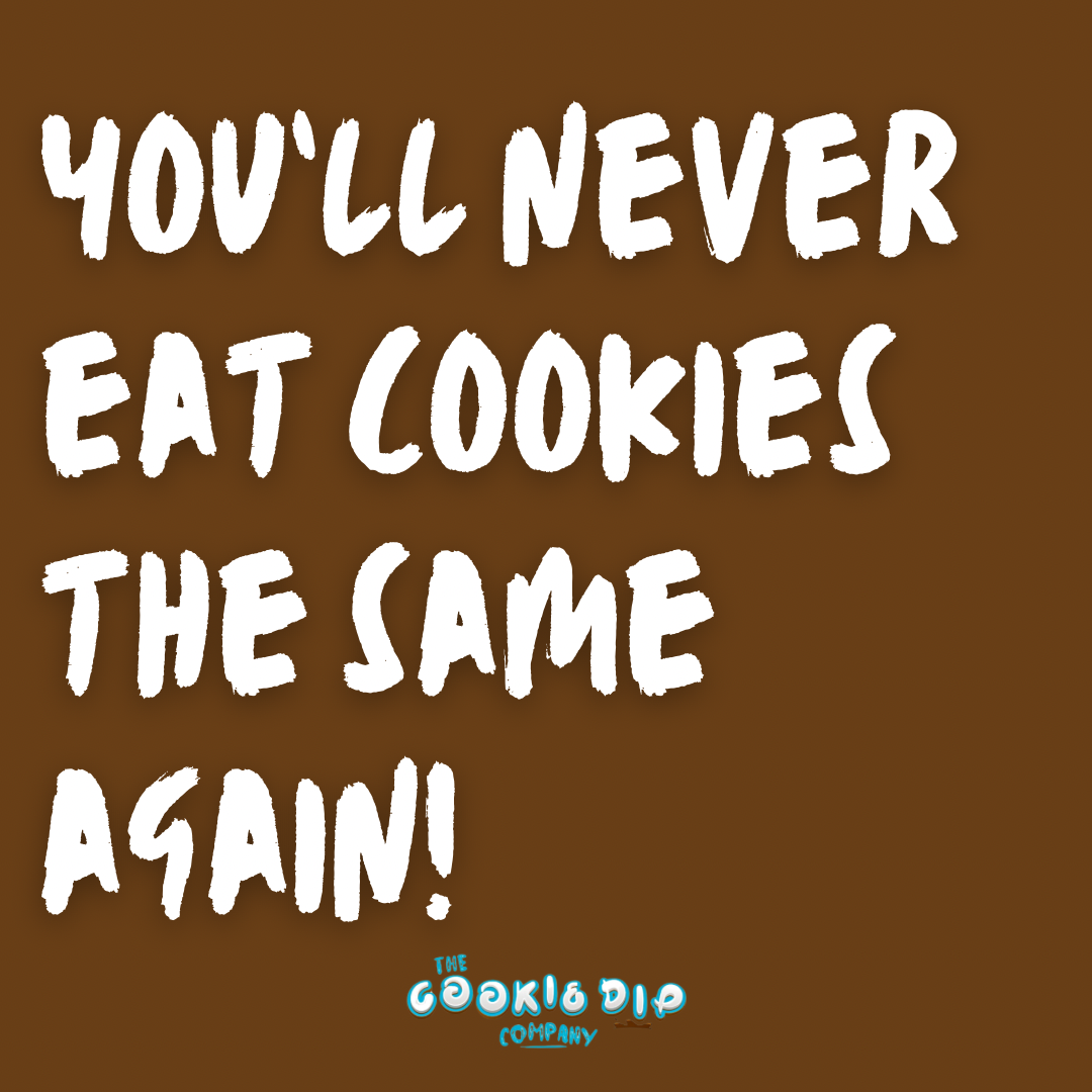 You’ll never eat cookies the same again! – The Cookie Dip Company